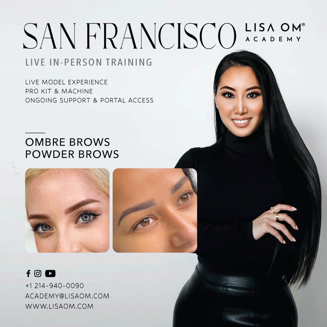 07-10-2025 | 1-Day SAN FRANCISCO Ombre Powder Brows Training Course - LISA OM®